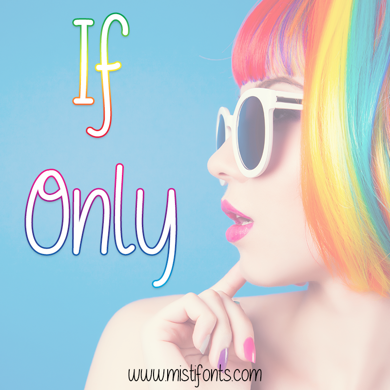 If Only